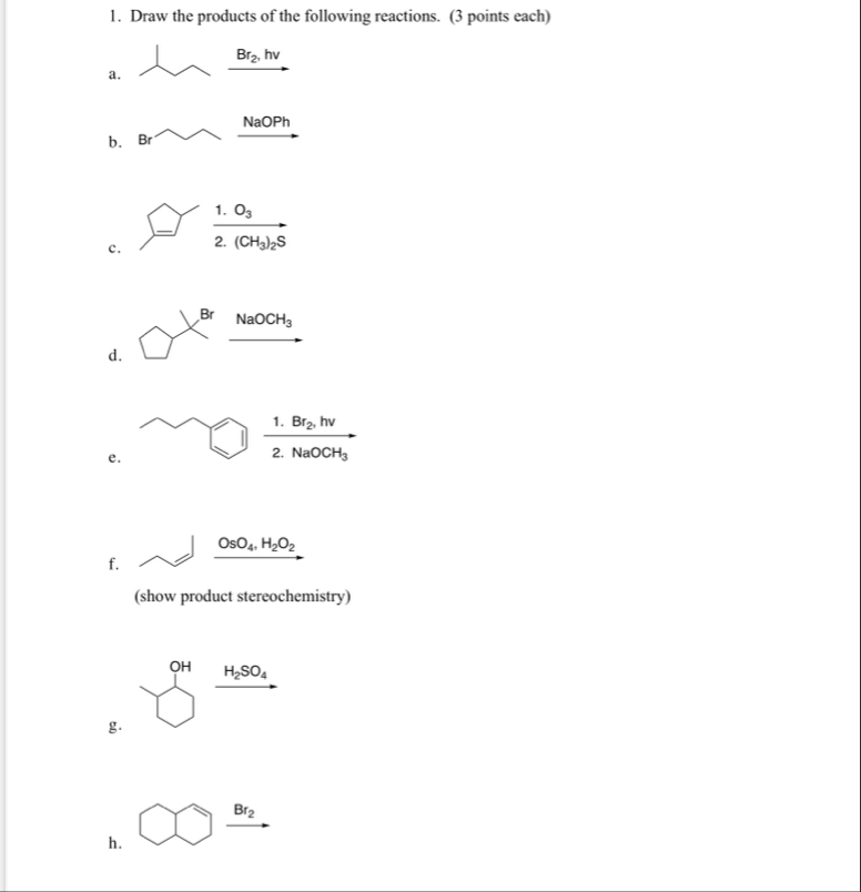 Solved Draw the products of the following reactions. (3 | Chegg.com
