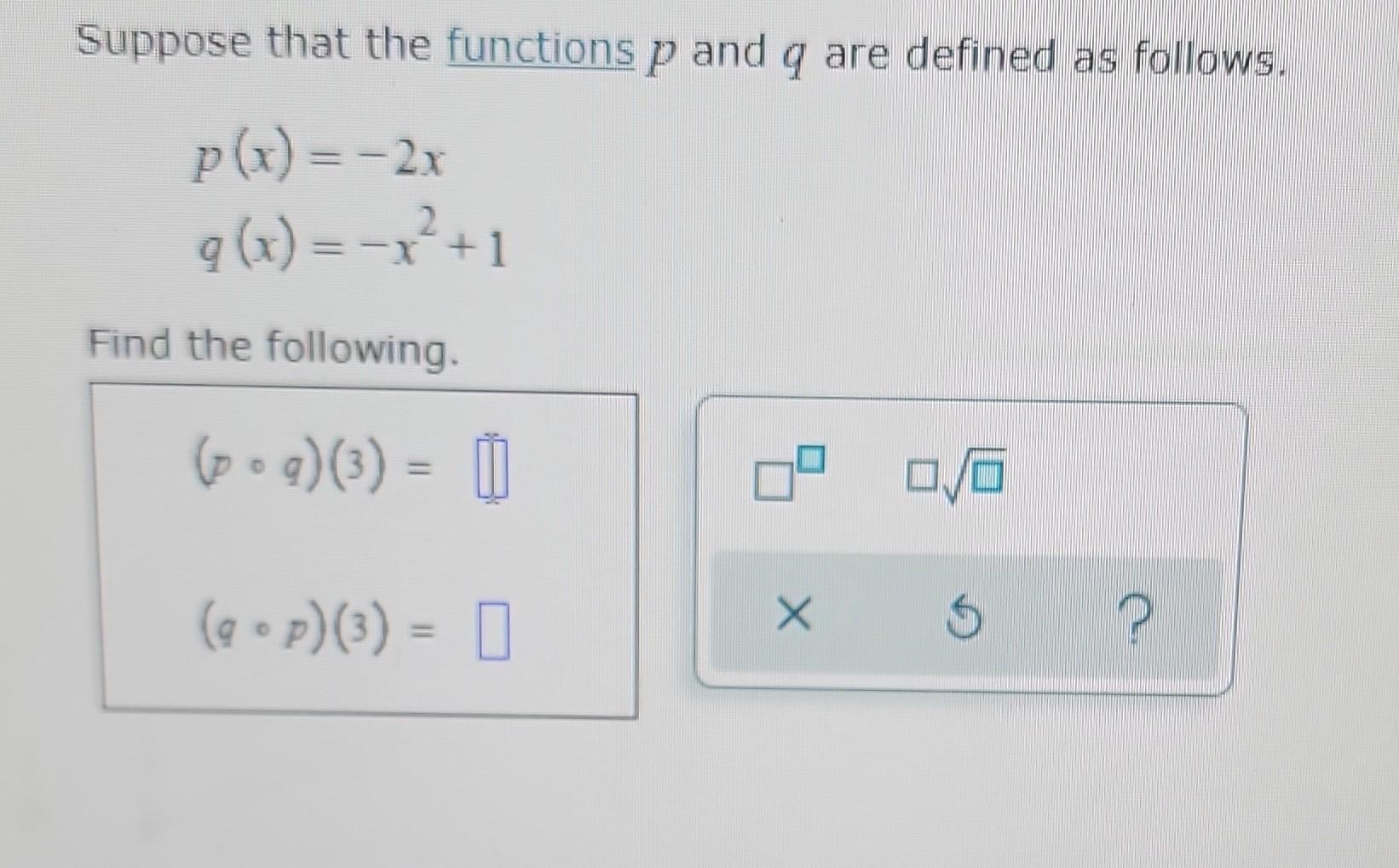 Solved Suppose that the functions p and q are defined as | Chegg.com