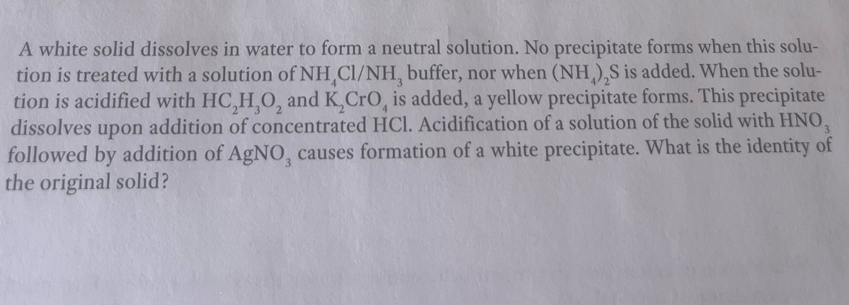 Solved A white solid dissolves in water to form a neutral | Chegg.com
