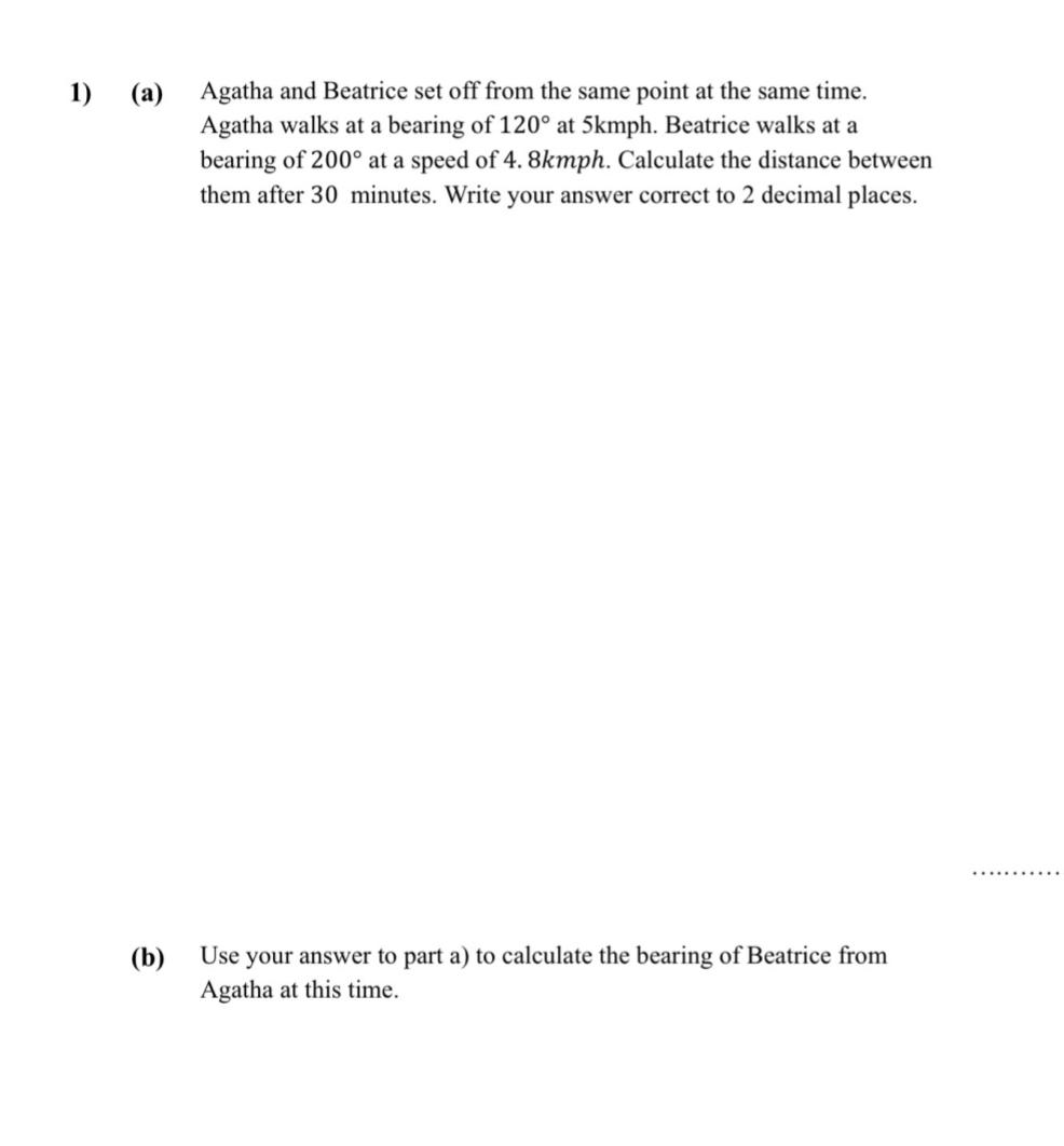 Solved (a) ﻿Agatha and Beatrice set off from the same point | Chegg.com