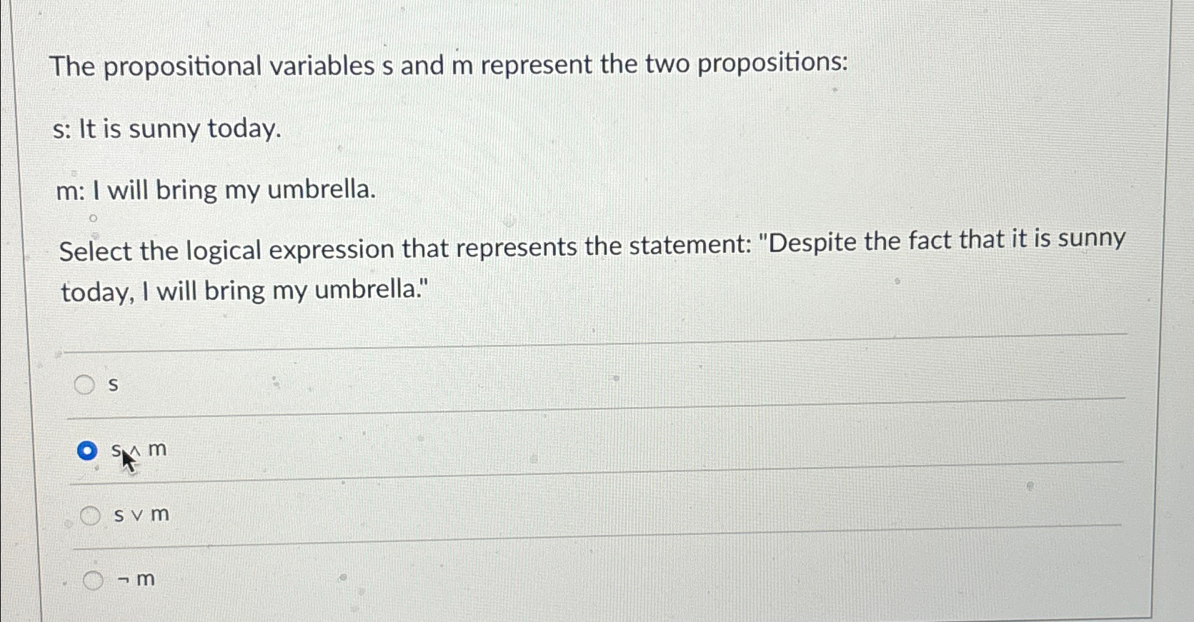 Solved The propositional variables s ﻿and m ﻿represent the | Chegg.com
