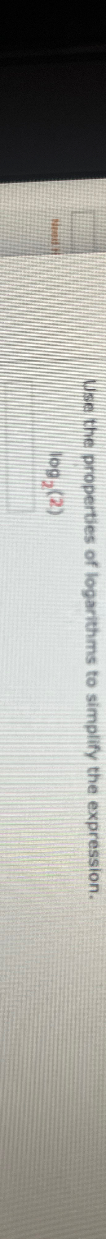 Solved Use the properties of logarithms to simplify the | Chegg.com