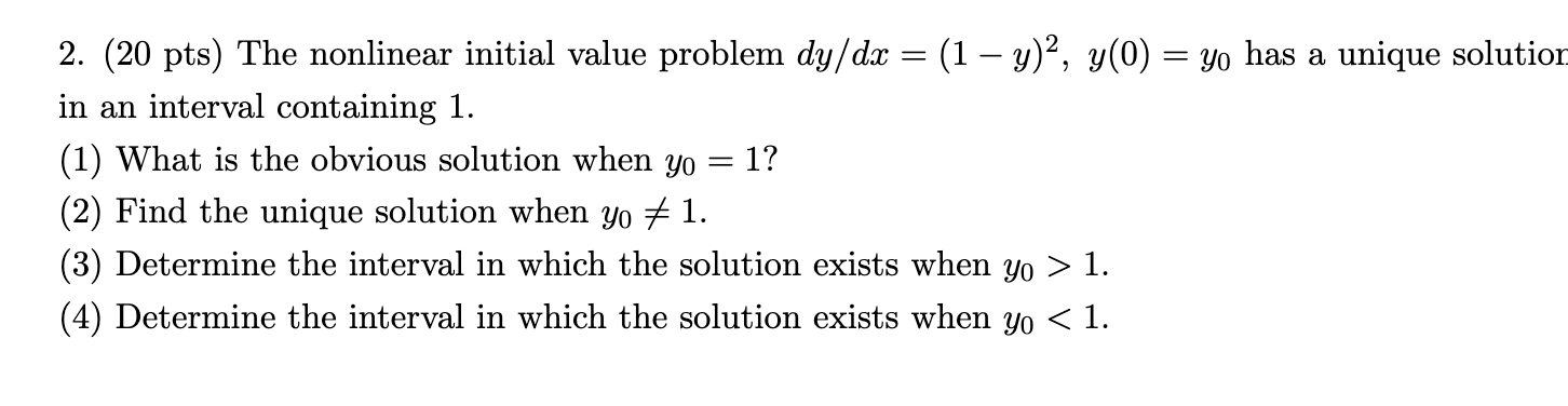 Solved (20pts) ﻿The nonlinear initial value problem | Chegg.com