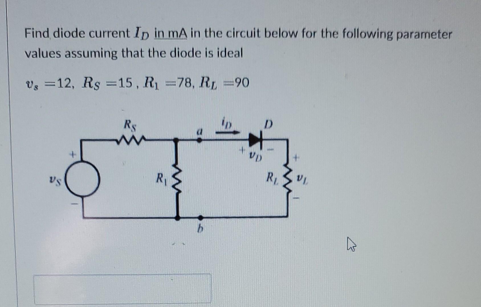 Solved Find diode current ID in mA in the circuit below for | Chegg.com
