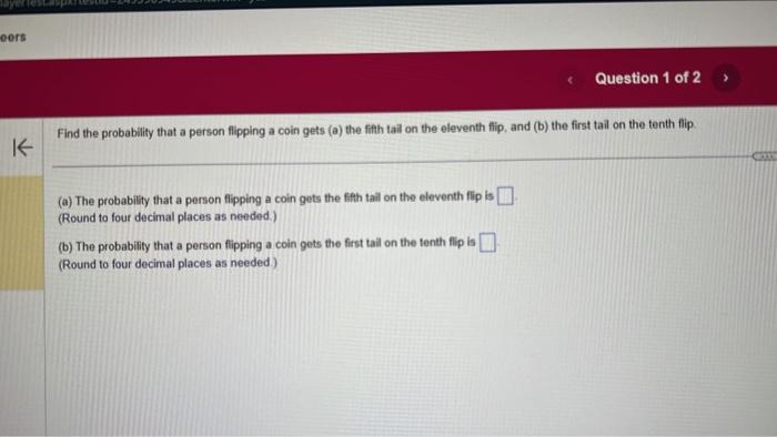 Solved Find the probability that a person flipping a coin | Chegg.com