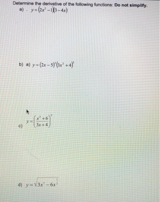 Solved Determine the derivative of the following functions: | Chegg.com