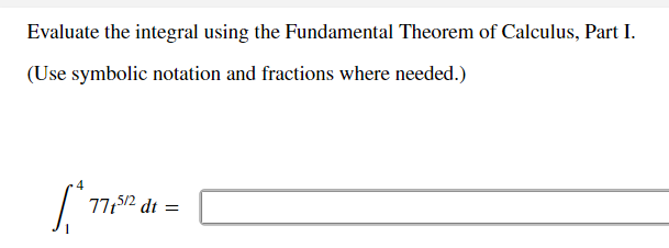 Solved Evaluate the integral using the Fundamental Theorem | Chegg.com