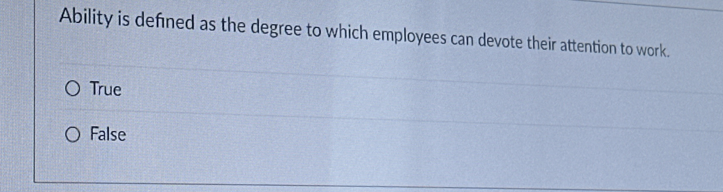Solved Ability is defined as the degree to which employees | Chegg.com