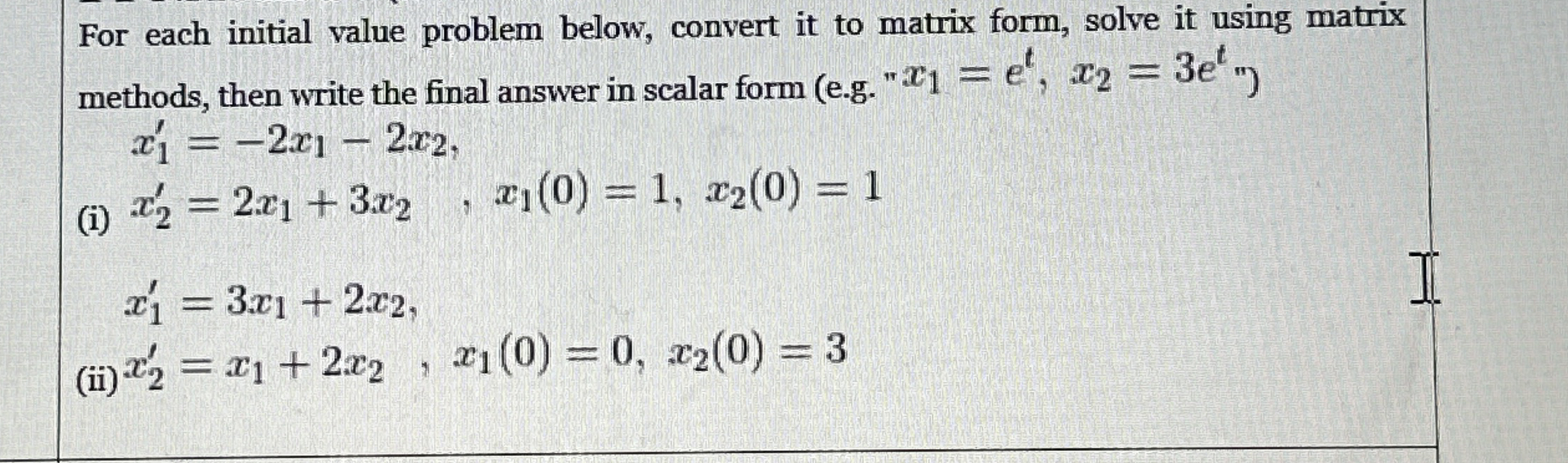 Solved by an EXPERT For each initial value problem below, convert it to | Chegg.com