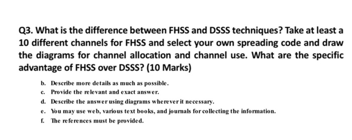 Solved Q3. What is the difference between FHSS and DSSS | Chegg.com