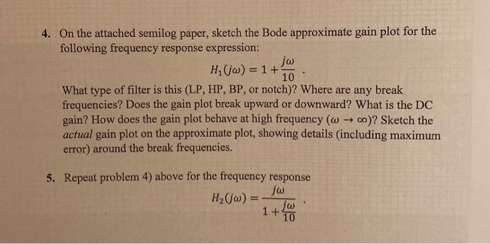 Solved ]ω 4. On the attached semilog paper, sketch the Bode | Chegg.com