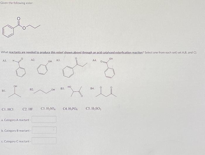 Solved Given the following ester: What reactants are needed | Chegg.com