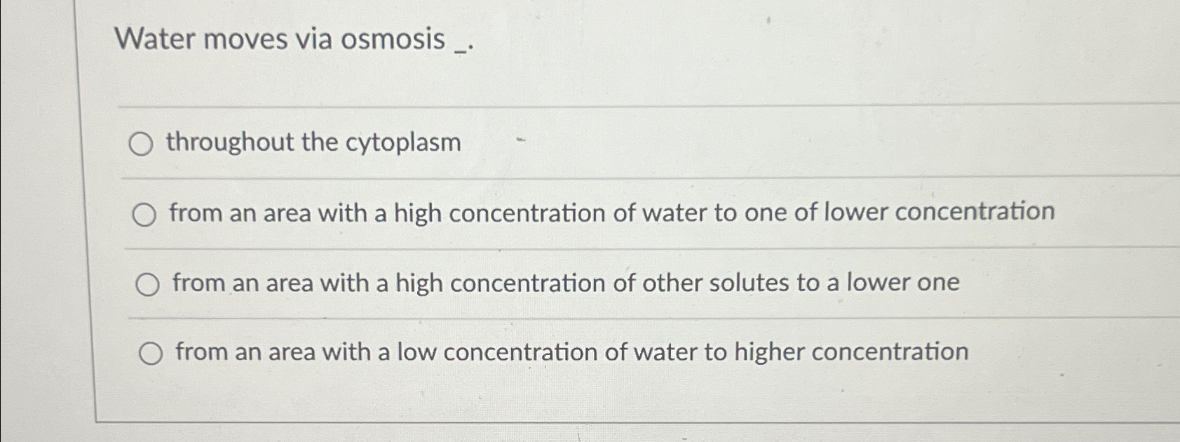 Solved Water moves via osmosis _.throughout the | Chegg.com