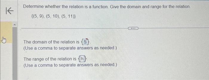 Solved Determine whether the relation is a function. Give | Chegg.com