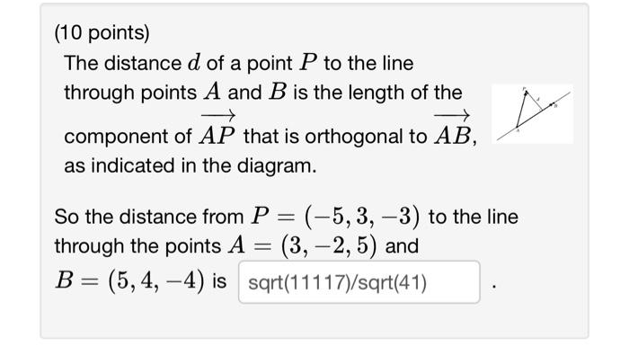 Solved (10 points) The distance d of a point P to the line | Chegg.com