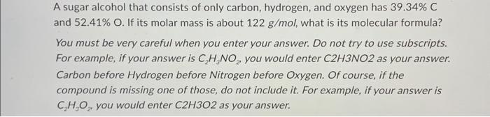 Solved A sugar alcohol that consists of only carbon, | Chegg.com