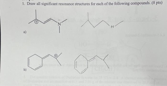 Solved 1. Draw all significant resonance structures for each | Chegg.com