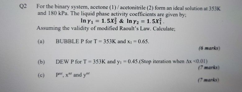 Solved Q2 For the binary system, acetone (1) acetonitrile | Chegg.com