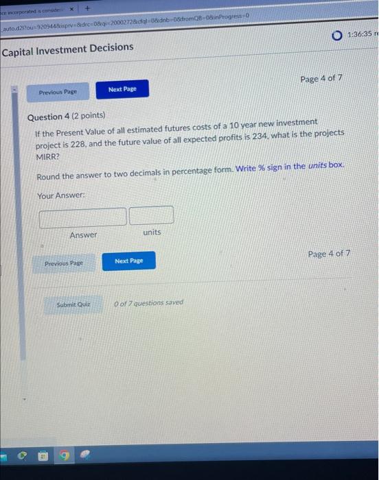 Solved Question 4 ( 2 points) If the Present Value of all | Chegg.com