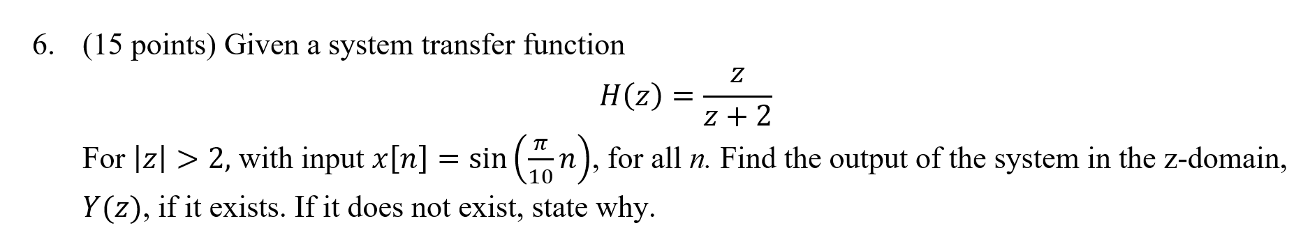 Solved (15 ﻿points) ﻿Given a system transfer function | Chegg.com