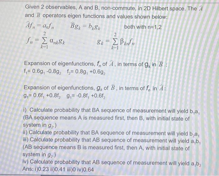 Solved Given 2 observables, A and B, non-commute, in 2D | Chegg.com