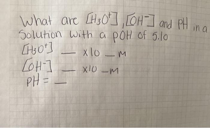 Solved in a What are [H30"],[OH-] and PH Solution with a Pot | Chegg.com