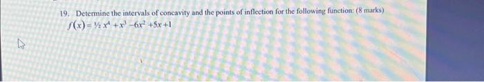 Solved ہے 19. Determine the intervals of concavity and the | Chegg.com