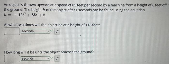 Solved An object is thrown upward at a speed of 85 feet per | Chegg.com