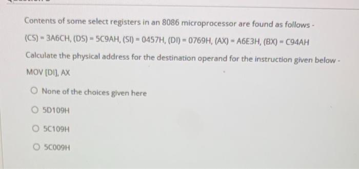 Solved Contents of some registers in an 8086 microprocessor | Chegg.com