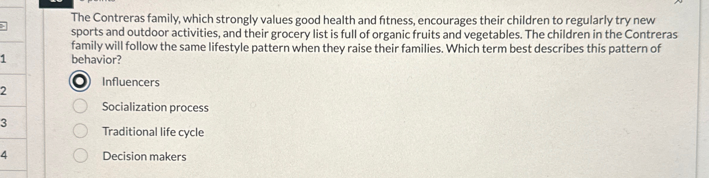 Solved The Contreras family, which strongly values good | Chegg.com