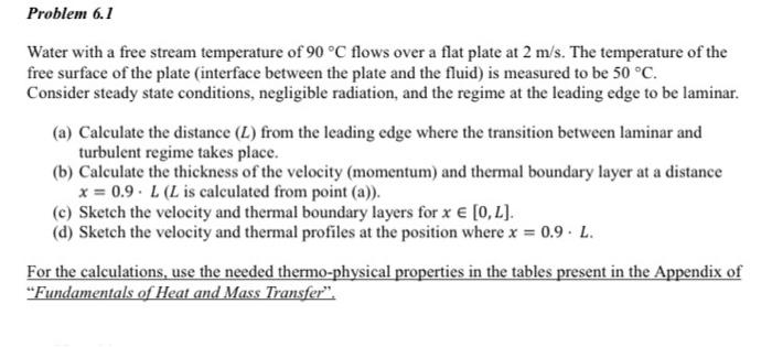 Solved Water with a free stream temperature of 90∘C flows | Chegg.com