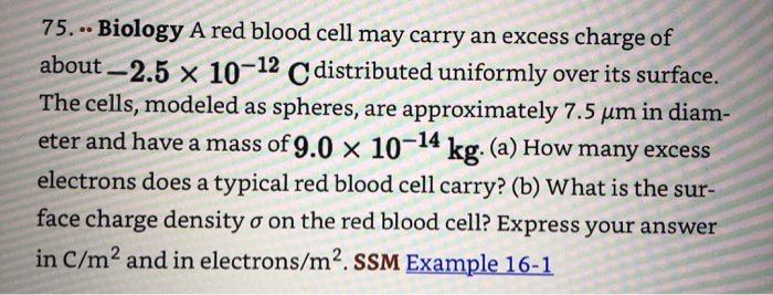 Solved 75... Biology A red blood cell may carry an excess | Chegg.com