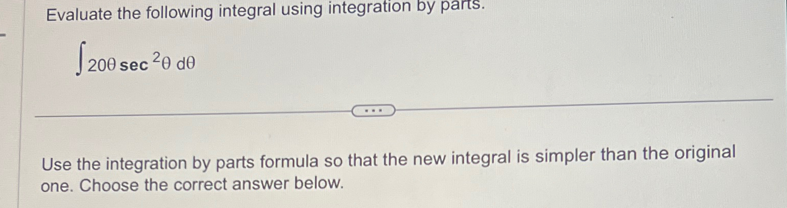 Solved Evaluate the following integral using integration by | Chegg.com