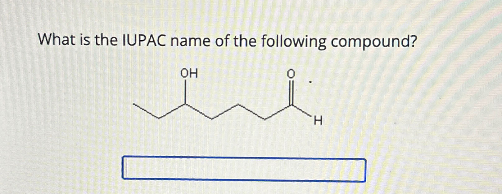 Solved What is the IUPAC name of the following compound? | Chegg.com