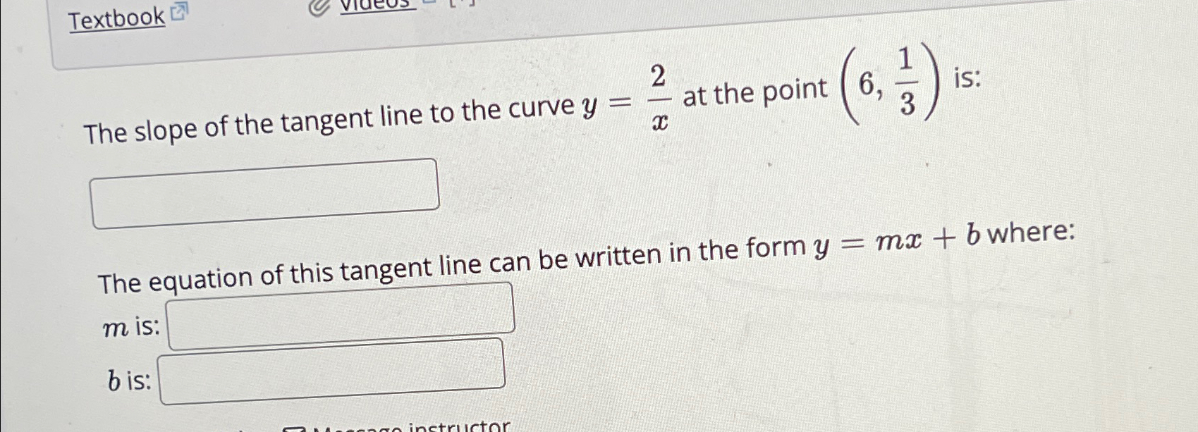 Solved The slope of the tangent line to the curve y=2x ﻿at | Chegg.com