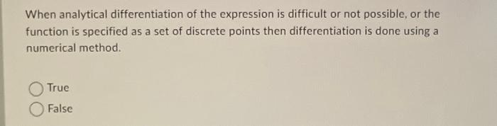 Solved When analytical differentiation of the expression is | Chegg.com