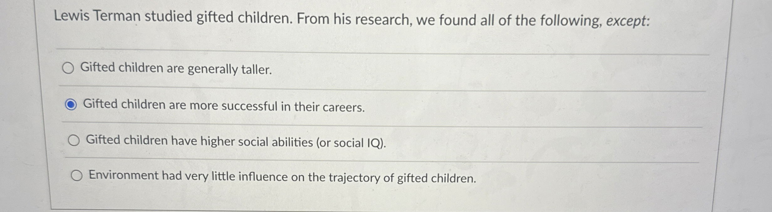 Solved Lewis Terman studied gifted children. From his | Chegg.com