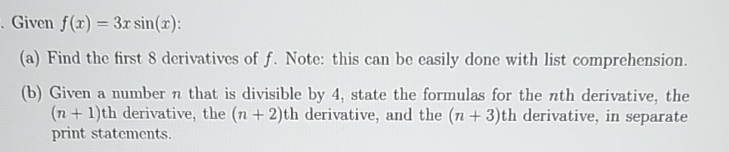Solved Given f(x)=3xsin(x) ﻿:(a) ﻿Find the first 8 | Chegg.com