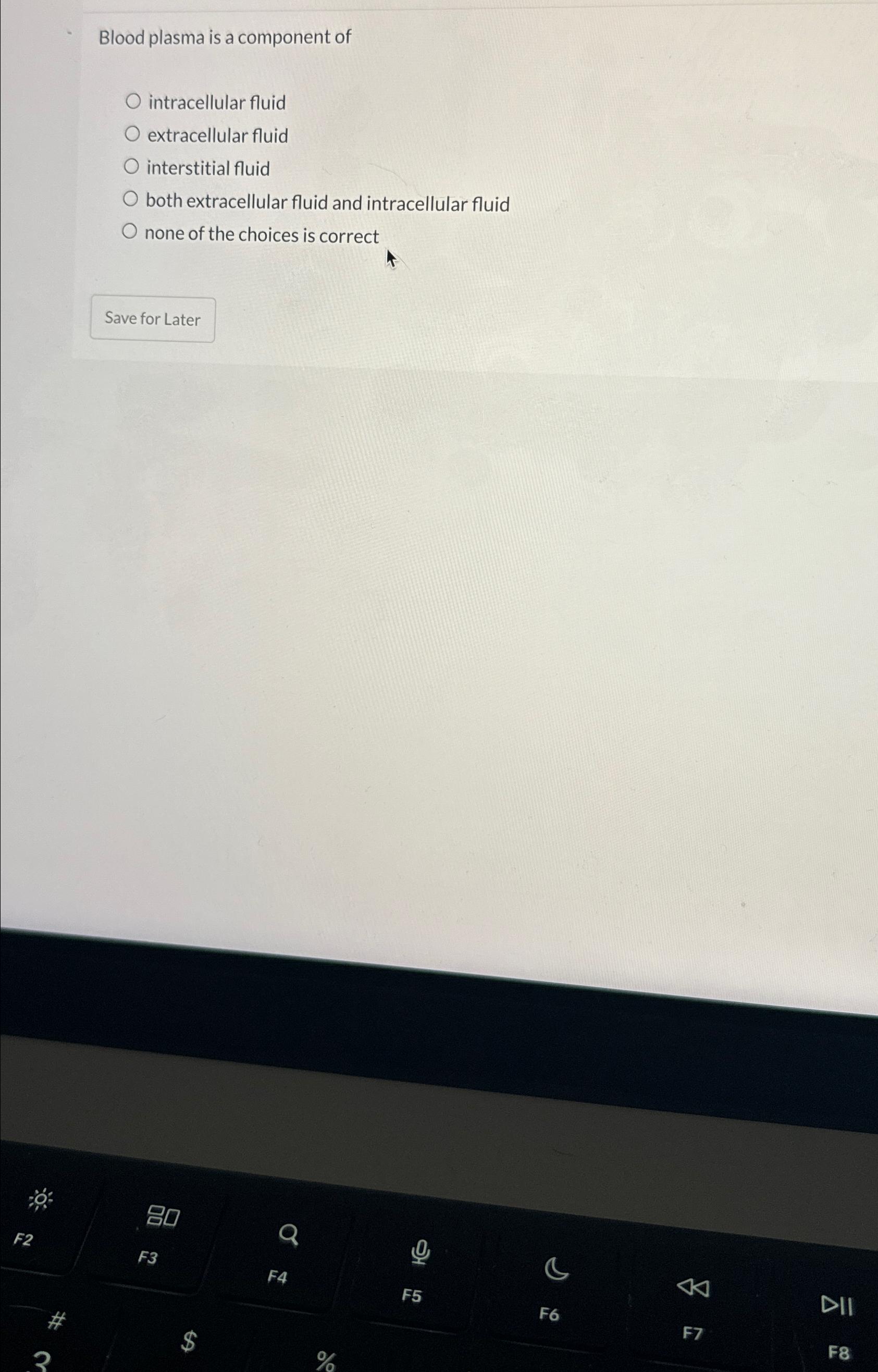Solved Blood plasma is a component ofintracellular | Chegg.com