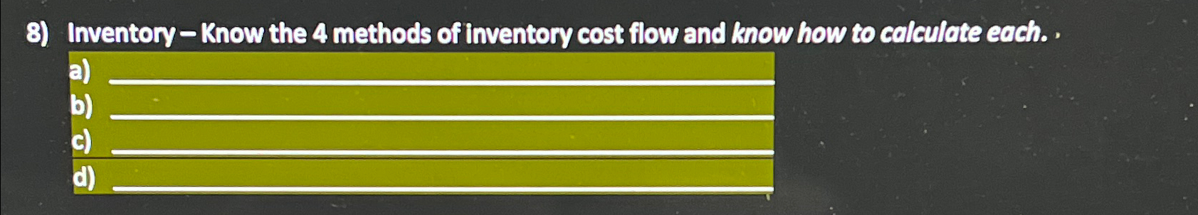Solved Inventory - ﻿Know the 4 ﻿methods of inventory cost | Chegg.com