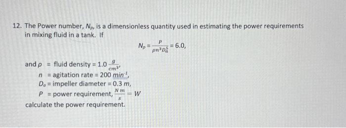Solved 12. The Power number, Np, is a dimensionless quantity | Chegg.com