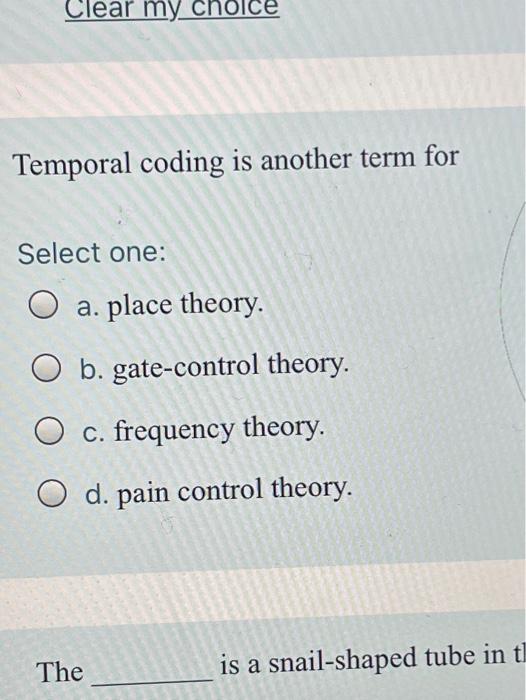 Solved Clear my choice Temporal coding is another term for | Chegg.com