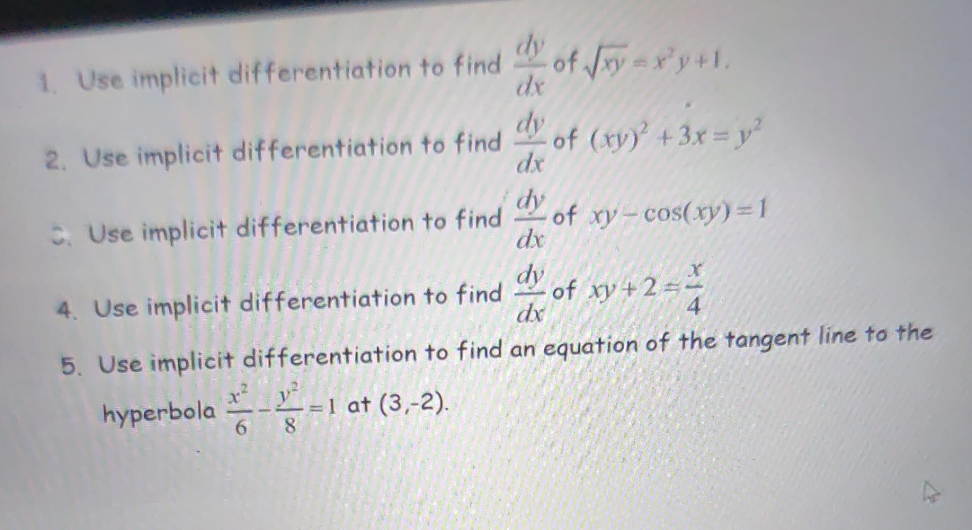 Solved 1. Use implicit differentiation to find dxdy of | Chegg.com