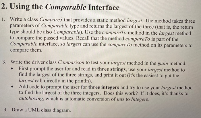 Solved 2. Using the Comparable Interface 1. Write a class | Chegg.com
