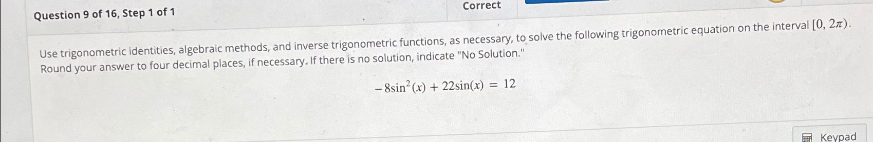Solved Question 9 ﻿of 16 , ﻿Step 1 ﻿of 1CorrectUse | Chegg.com