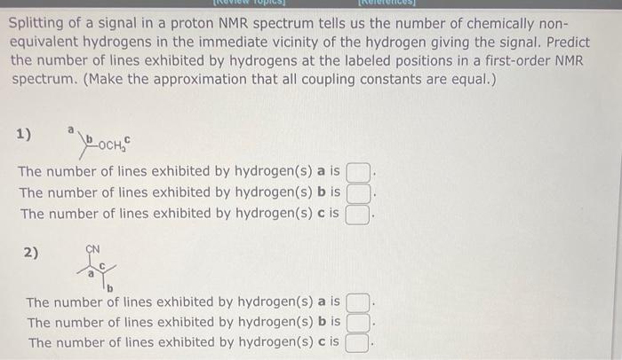 Solved Splitting of a signal in a proton NMR spectrum tells | Chegg.com