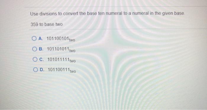 Solved Use divisions to convert the base ten numeral to a | Chegg.com