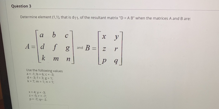 Solved Question 3 Determine element (1,1), that is d11, of | Chegg.com
