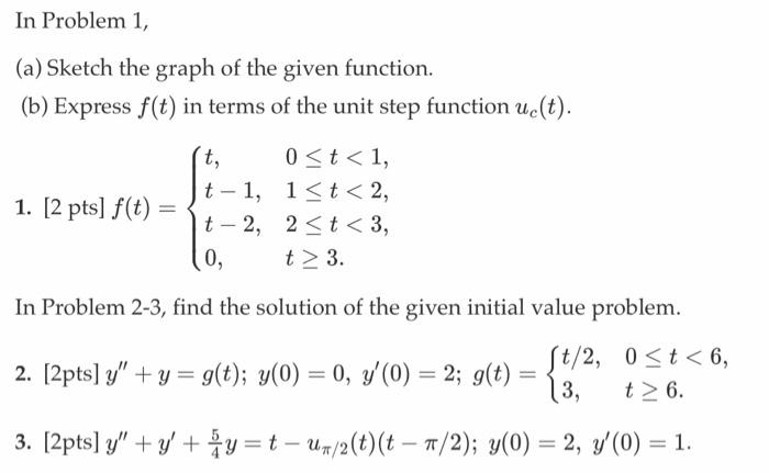 Solved In Problem 1, (a) Sketch the graph of the given | Chegg.com