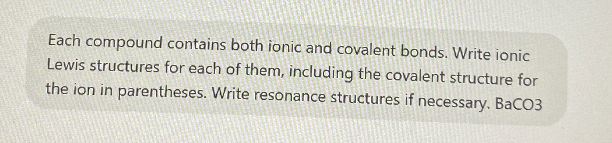 Solved by an EXPERT Each compound contains both ionic and covalent bonds. | Chegg.com